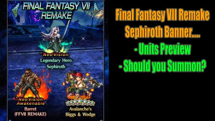 FFBE Legendary Hero Sephiroth Banner Preview: Should you Summon? (#1314 ...