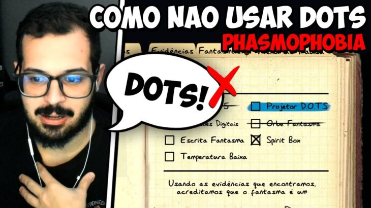 TUTORIAL COMO *NÃO* USAR DOTS | PHASMOPHOBIA｜動画配信者支援ブログ